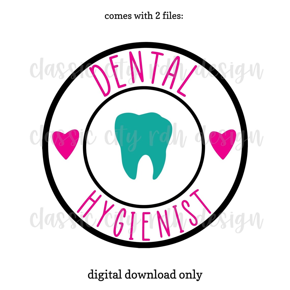 Dental Hygienist Tooth Heart Circle SVG Files, Digital Download for ...