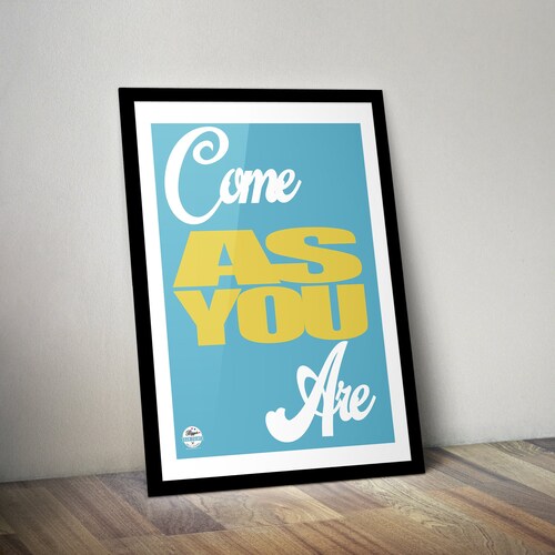 Come as You Are Wall Art Instant Download Printable Wall - Etsy