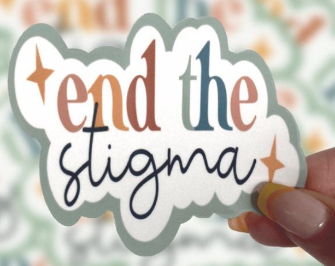 Mental Health Awareness Sticker, End the Stigma Sticker, Waterproof ...