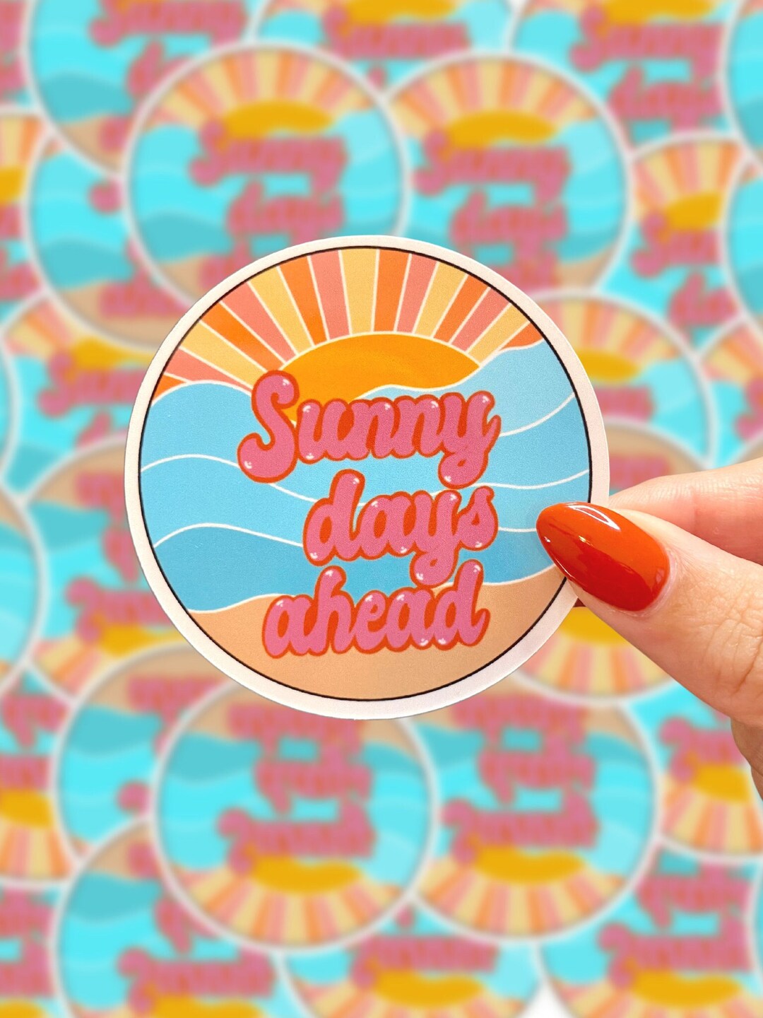 Sunny Days Ahead Sticker, Waterproof Sticker, Laptop Sticker, Water ...