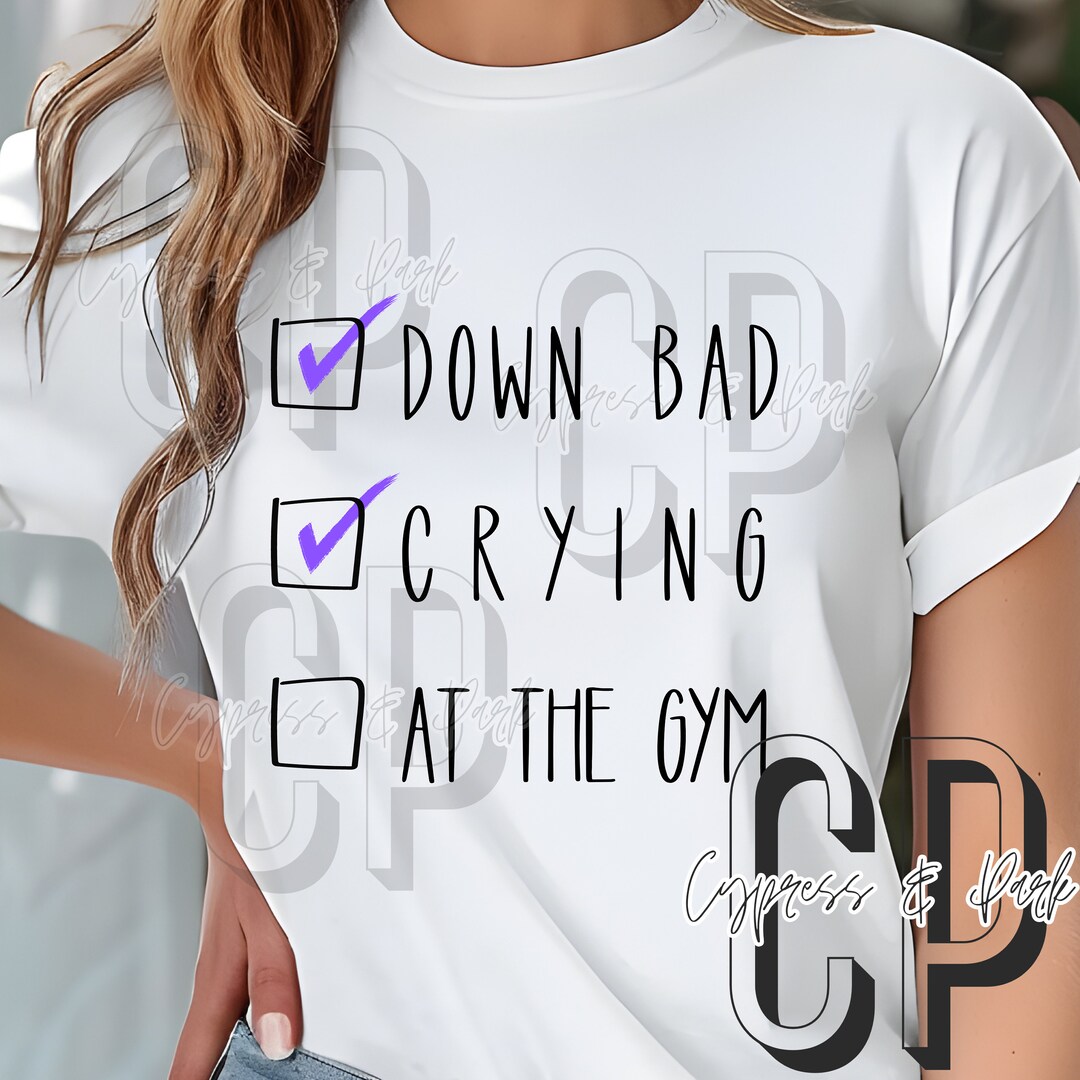 Swiftie Down Bad Crying at the Gym Png, Png for Sublimation, DTF Print ...