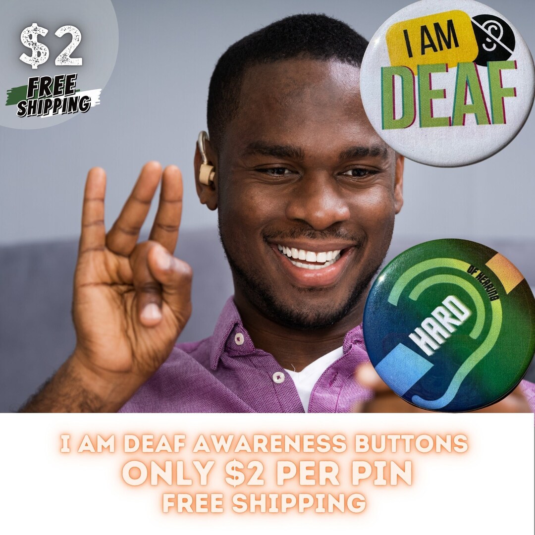 I Am Deaf Awareness Pins Buttons - Etsy