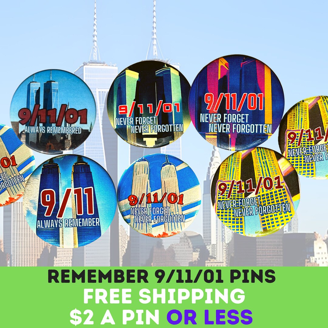 Remember September 11th 911 9/11 9/11/01 Pins Buttons Magnets - Etsy