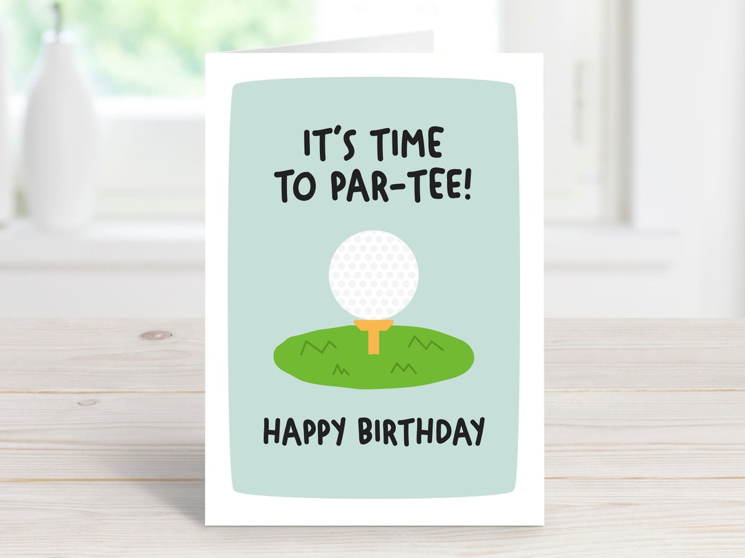 It's Time to Par-tee, Golf Birthday Card, Funny Birthday Card, Golf ...