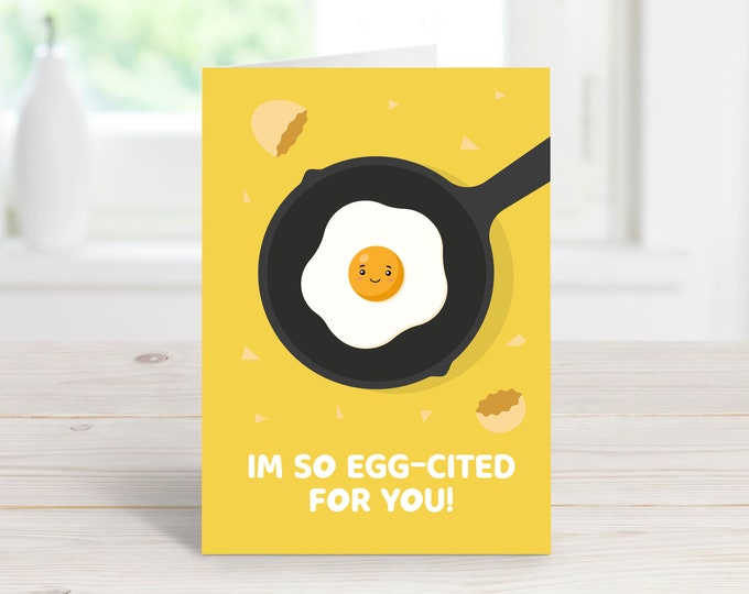 Egg-cited for You Congratulations Pun Card, Well Done Card, Food Pun ...