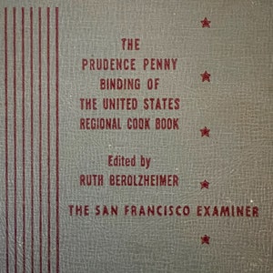 1955 Prudence Penny Binding of the United States Regional Cook Book ...