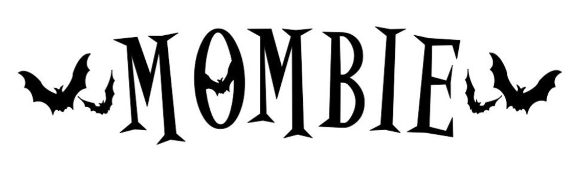 MOMBIE Digital Decal Instant Download Cricut Cut Files - Etsy