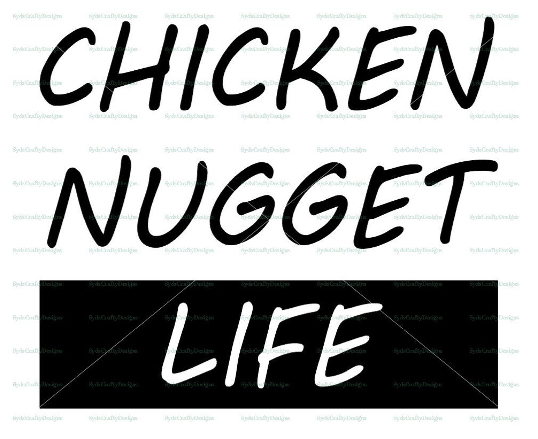 Chicken Nugget Life- Kids Digital Download | Instant Download, Cricut ...