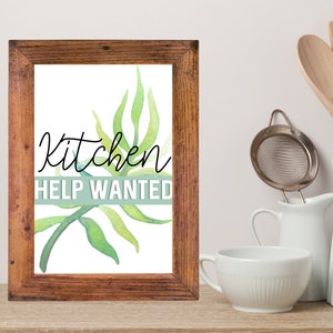 Kitchen Help Wanted, Kitchen Wall Decor Printable, Kitchen Wall Sign ...