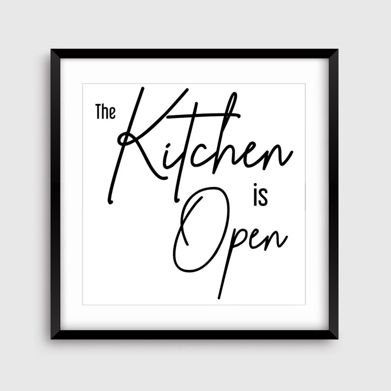 Kitchen is Open Printable Kitchen Wall Sign Printable | Etsy