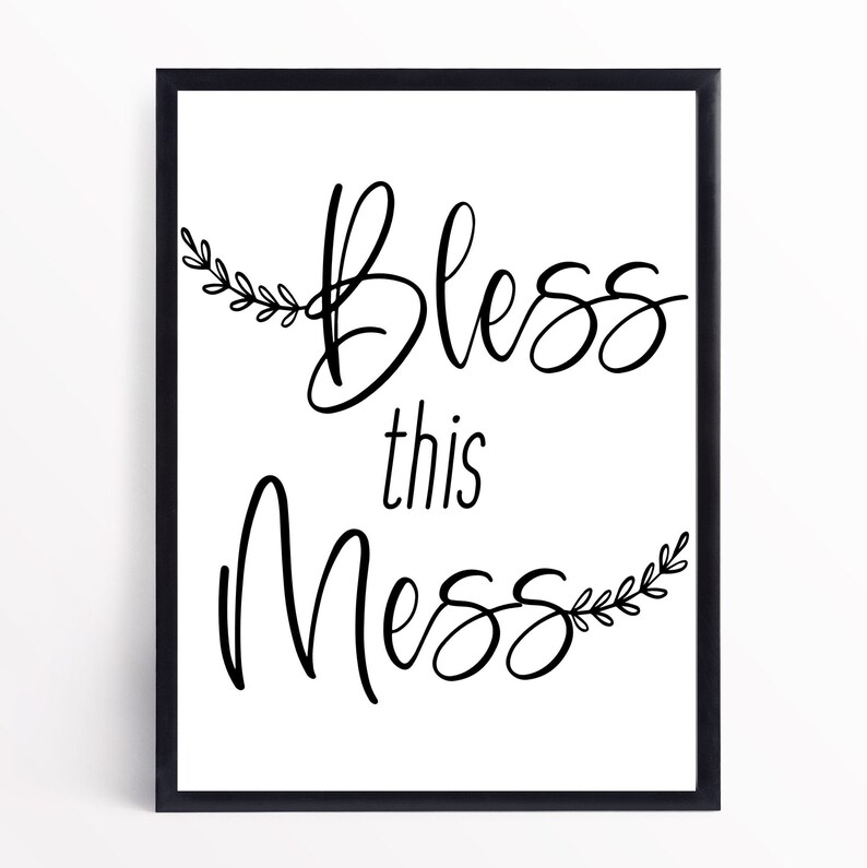 Bless This Mess Printable Sign, Farmhouse Sign, Inspirational Quote ...