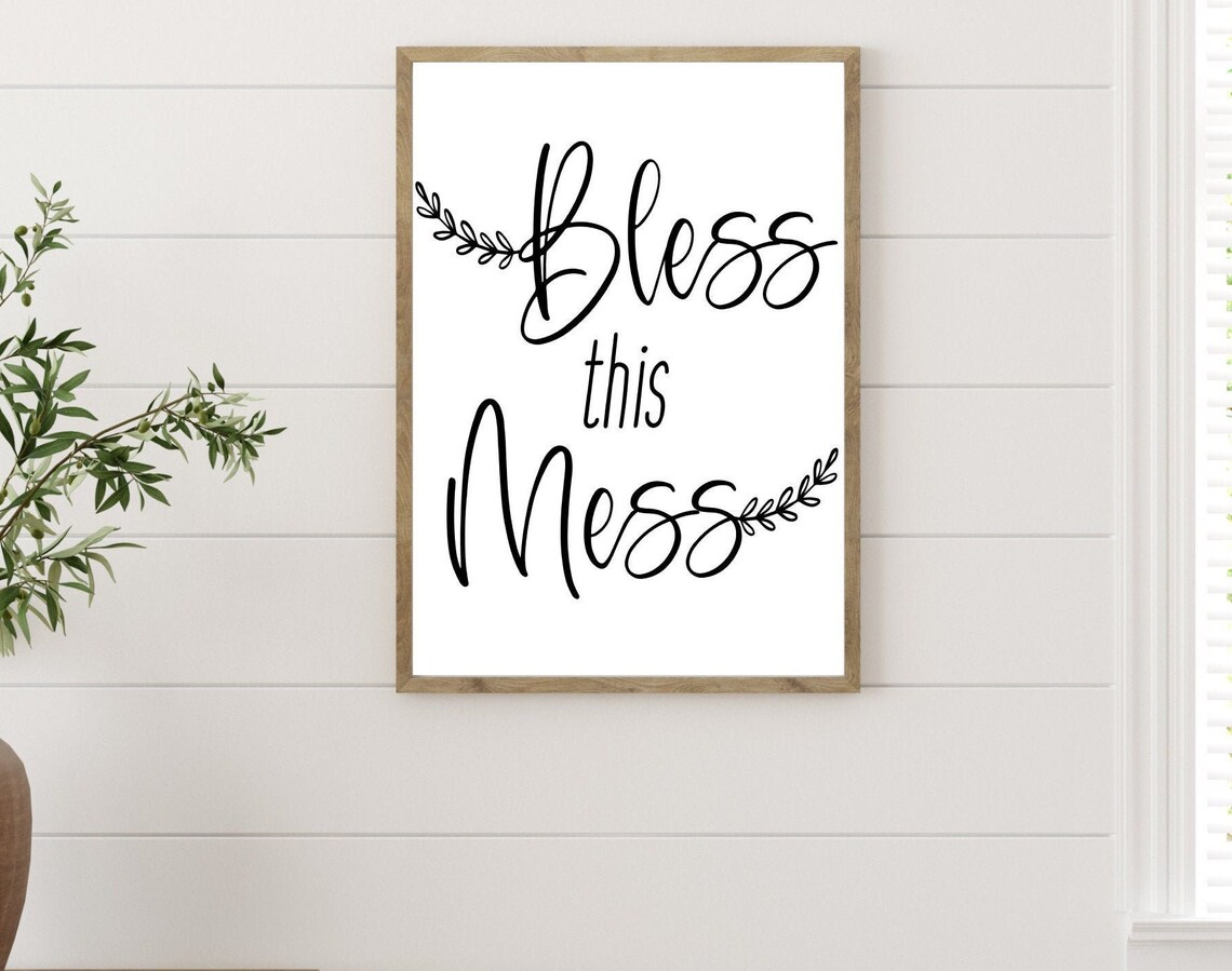Bless This Mess Printable Sign, Farmhouse Sign, Inspirational Quote ...