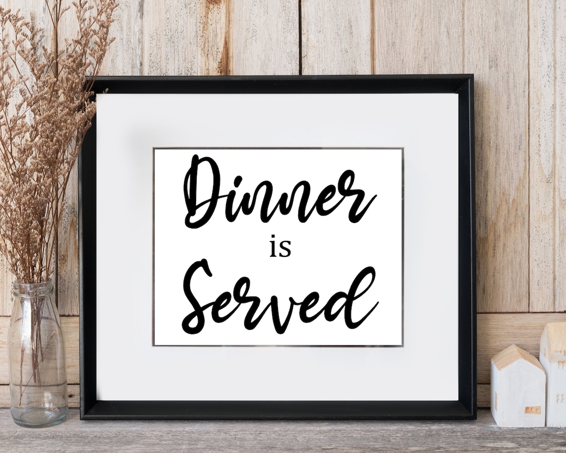 Dinner is Served, Kitchen Decor Printable, Kitchen Printable Wall Sign ...