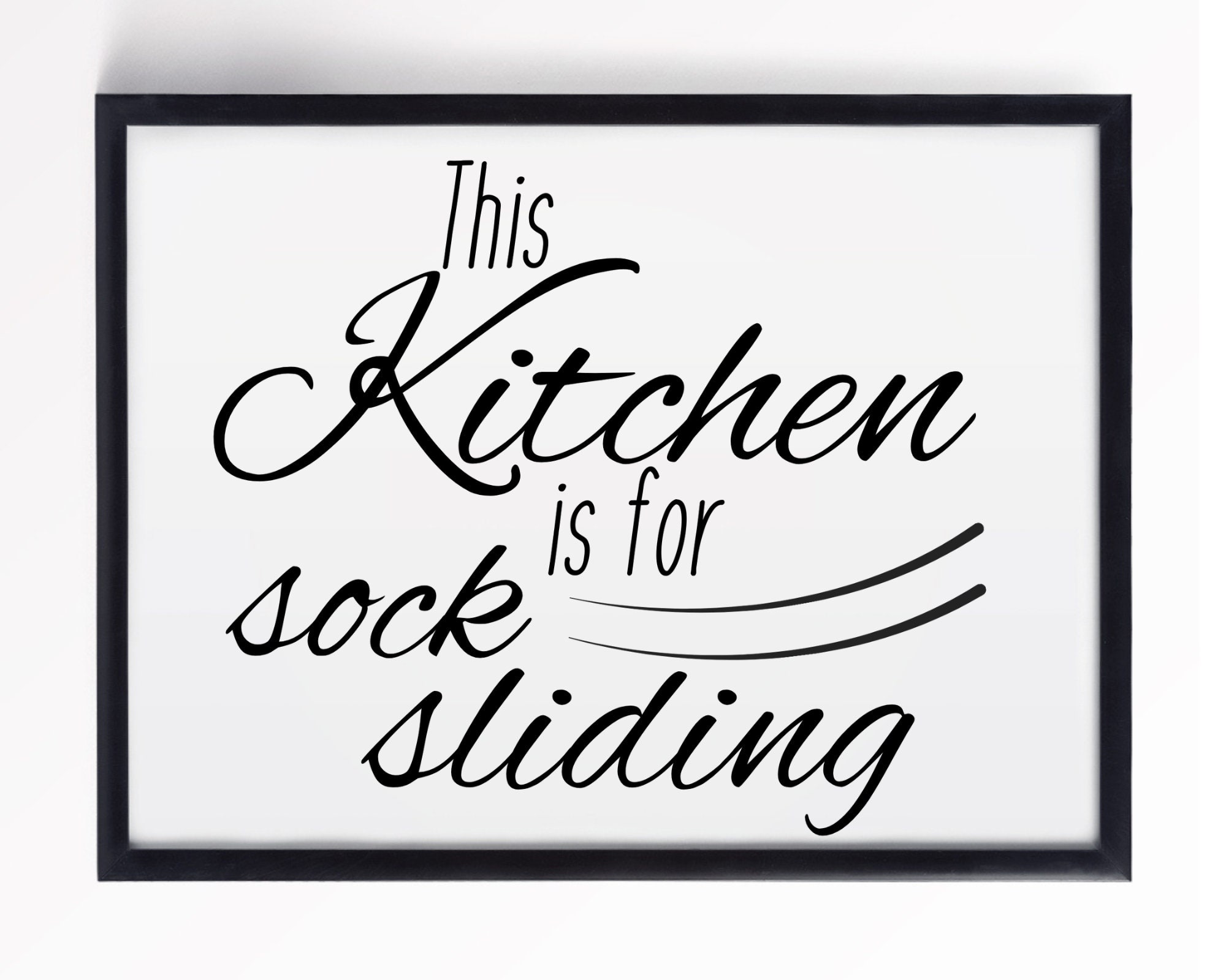 This Kitchen is for Sock Sliding Printable Sign, Housewarming Printable ...