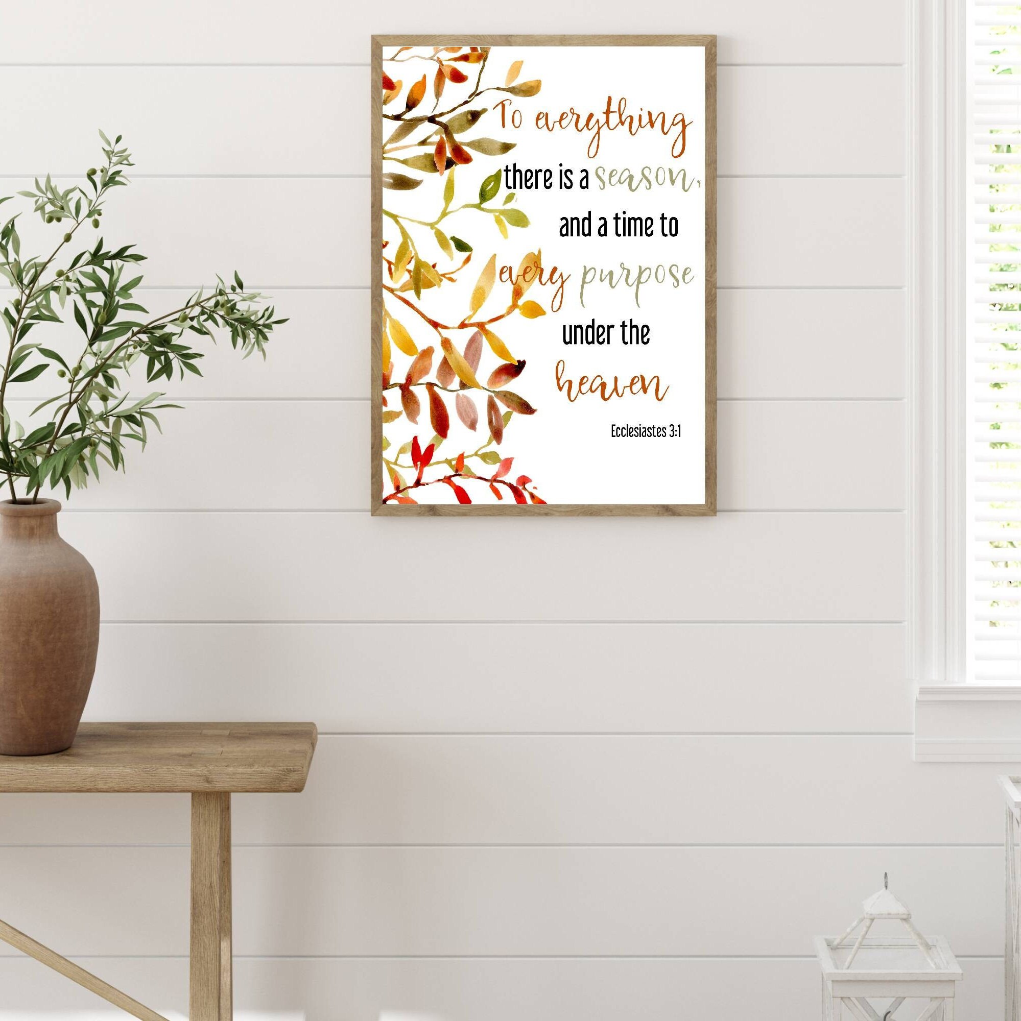 Fall Printables, Ecclesiastes 3 1, to Everything There is a Season ...