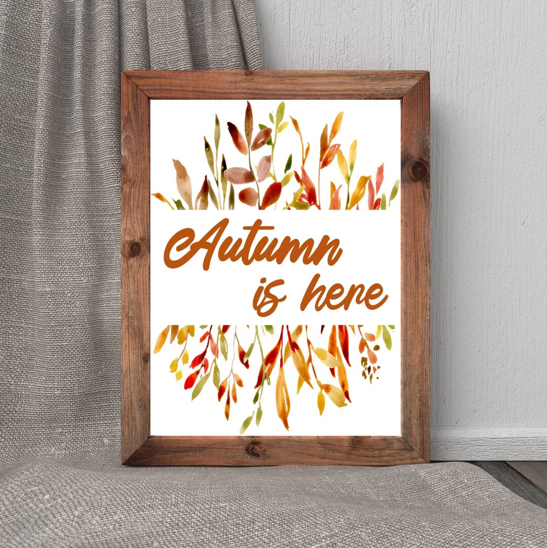 Fall Printable, Autumn is Here Sign, Thanksgiving Decor Printable ...