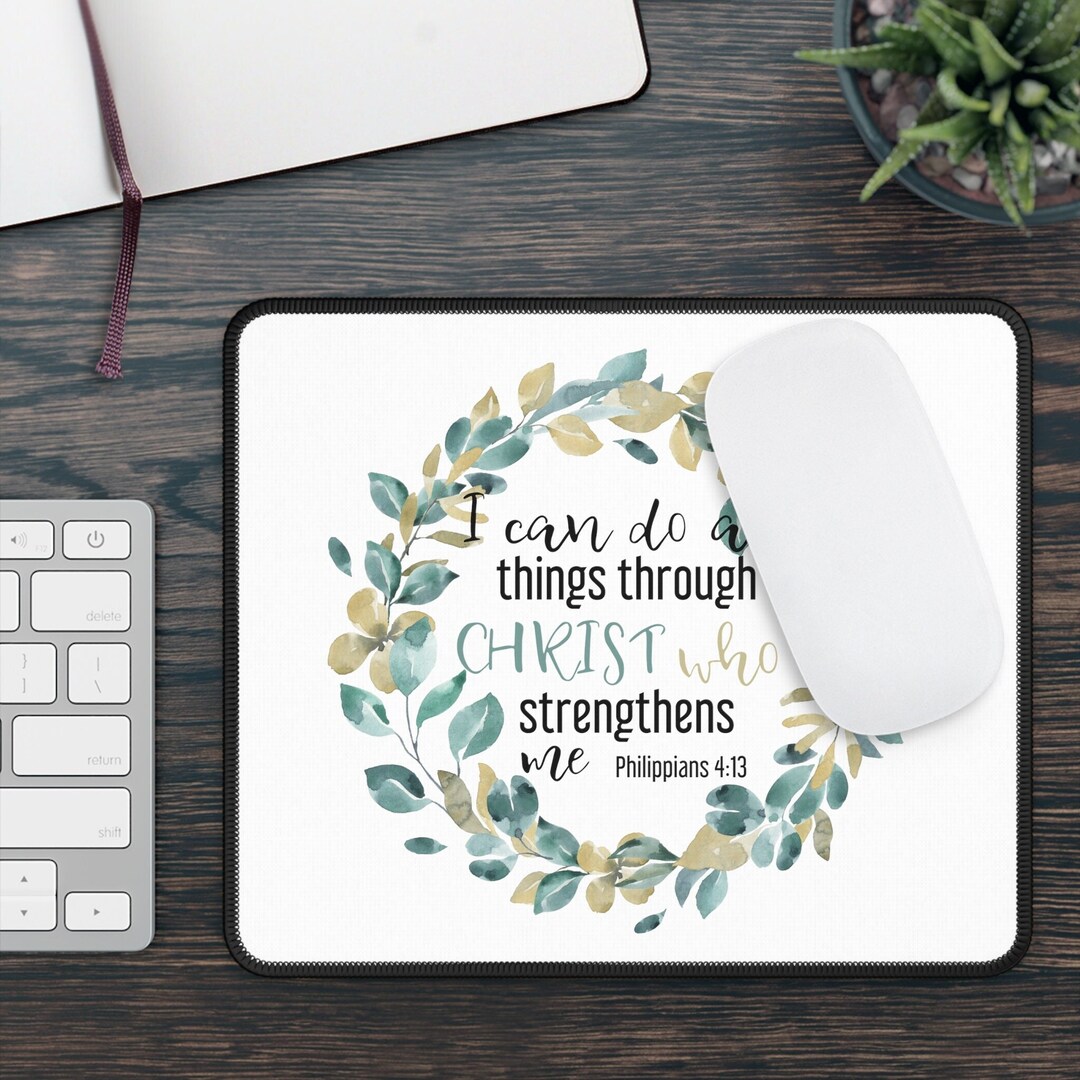 I Can Do All Things Through Christ Mouse Pad Philippians 4:13 Desk Mat ...