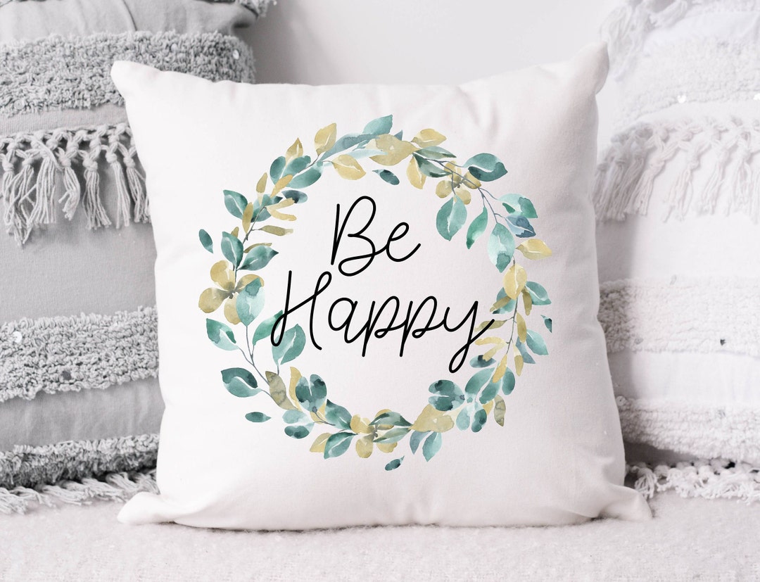 Flower Wreath Pillow Cover, Farmhouse Pillow Cover, Be Happy Throw ...