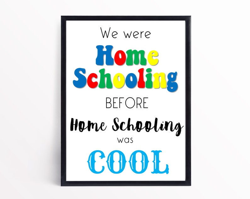 Home Schooling Sign, Homeschooling Printable Wall Art, Digital Download ...