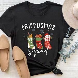 Friendsmas Tshirt, Xmas Gifts, Christmas Stockings Squad Shirt ...