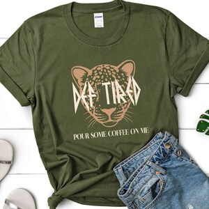 Def Tired Shirt, Coffee Graphic Tee, Retro Graphic Tee, Coffee Love ...