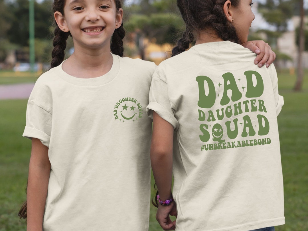 Unbreakablebond Dad Daughter Squad Shirt, Dad of Girl T-shirt, Dad and ...