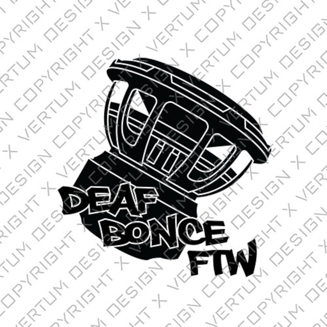 Deaf Bonce FTW - Vector Ready for Decal Print - Subwoofer Vector ...