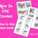 How to C2C Crochet A Step by Step Visual Guide printable PDF File - Etsy
