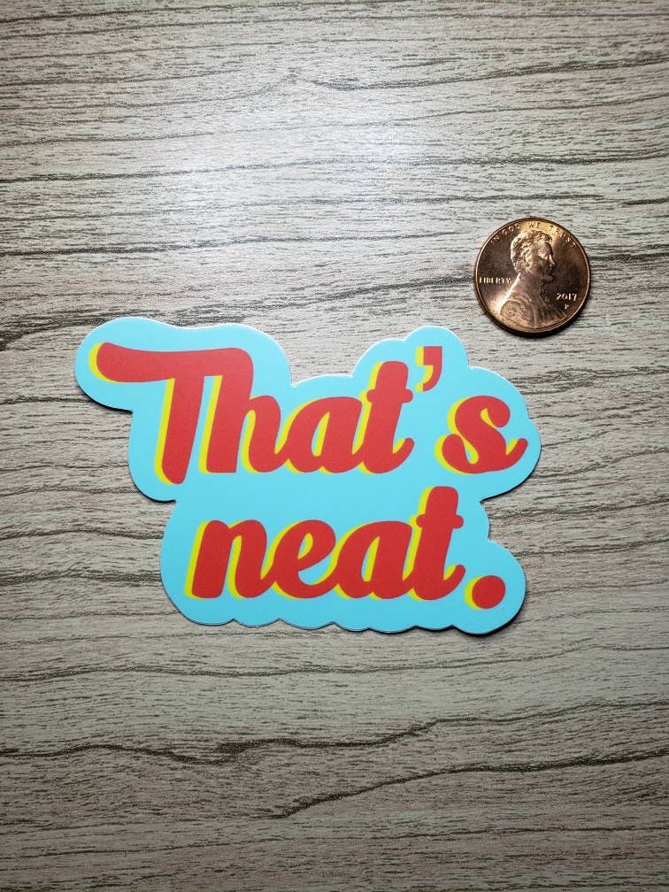 That's Neat Sticker - Etsy