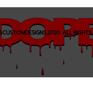 Dope Drip| Drip Letters Svg|dope PNG| Use This for Stickers, Decals ...