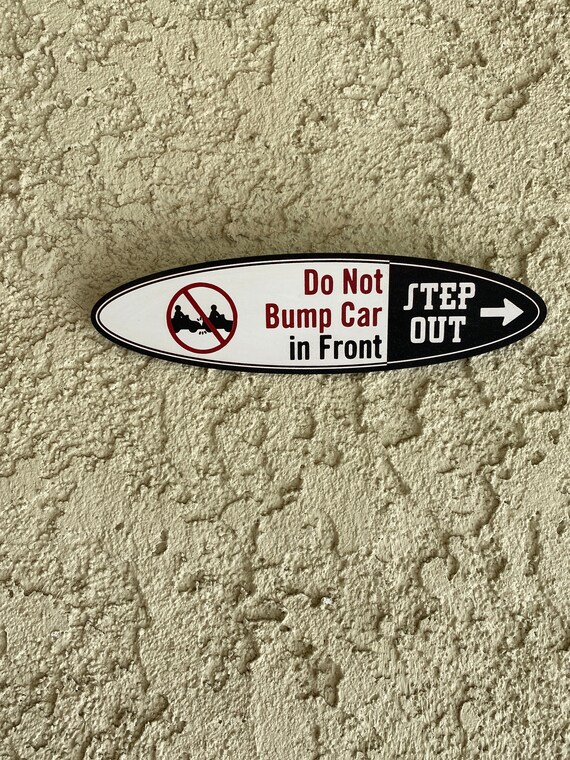 Safety Sign Do Not Bump Car in Front | Etsy