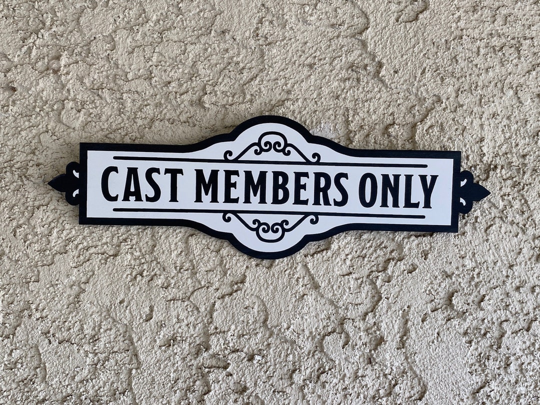 Cast Members Only Sign - Etsy