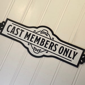 Cast Members Only Sign - Etsy
