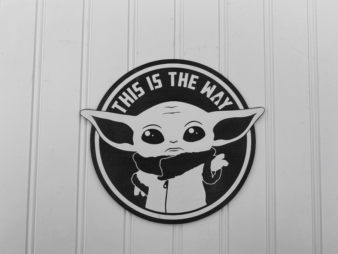Baby Yoda Sign - This is the Way - Etsy