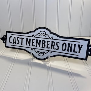 Cast Members Only Sign - Etsy