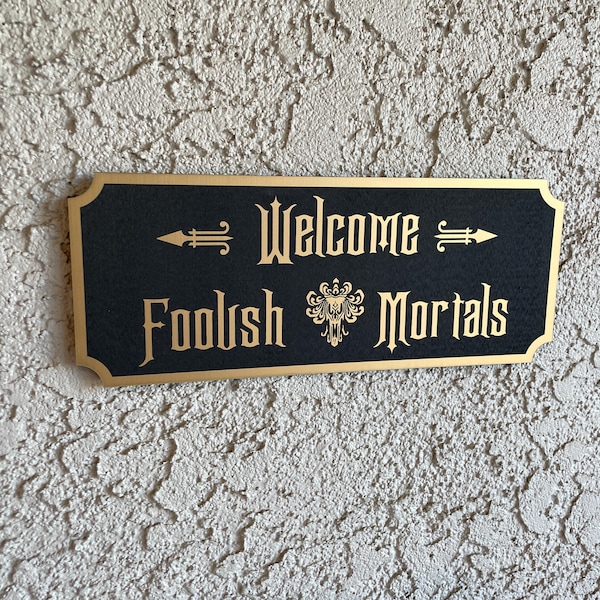 Welcome Foolish Mortals Sign - Etsy
