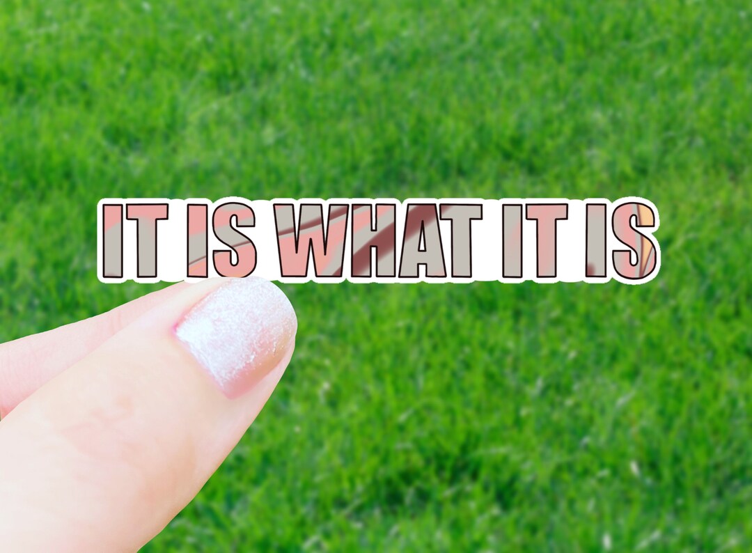 It is What It is Sticker Waterproof Sticker Laptop Sticker Tumbler ...