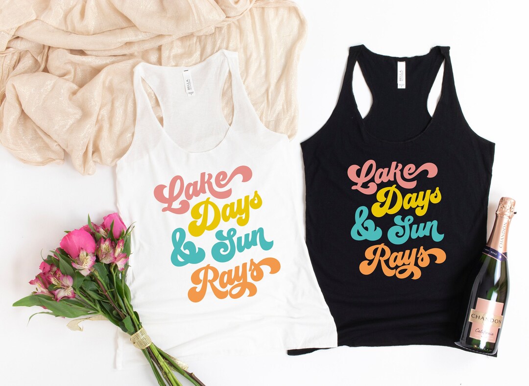 Lake Days and Sun Rays Tanks Top, Lake Tank Top, Vacation Tank Top ...