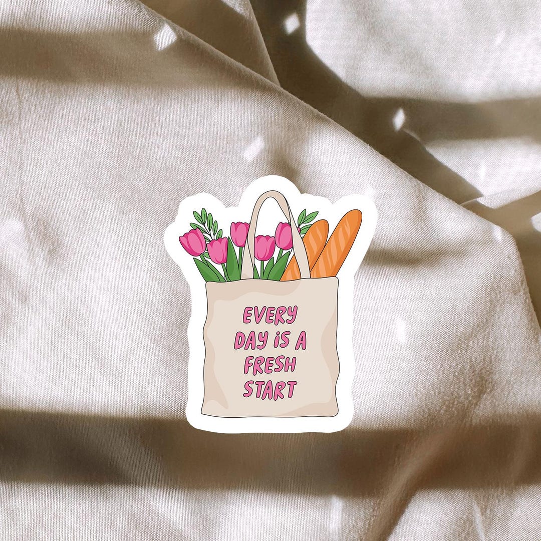Every Day is A Fresh Start Sticker, Mental Health Sticker, Spring ...