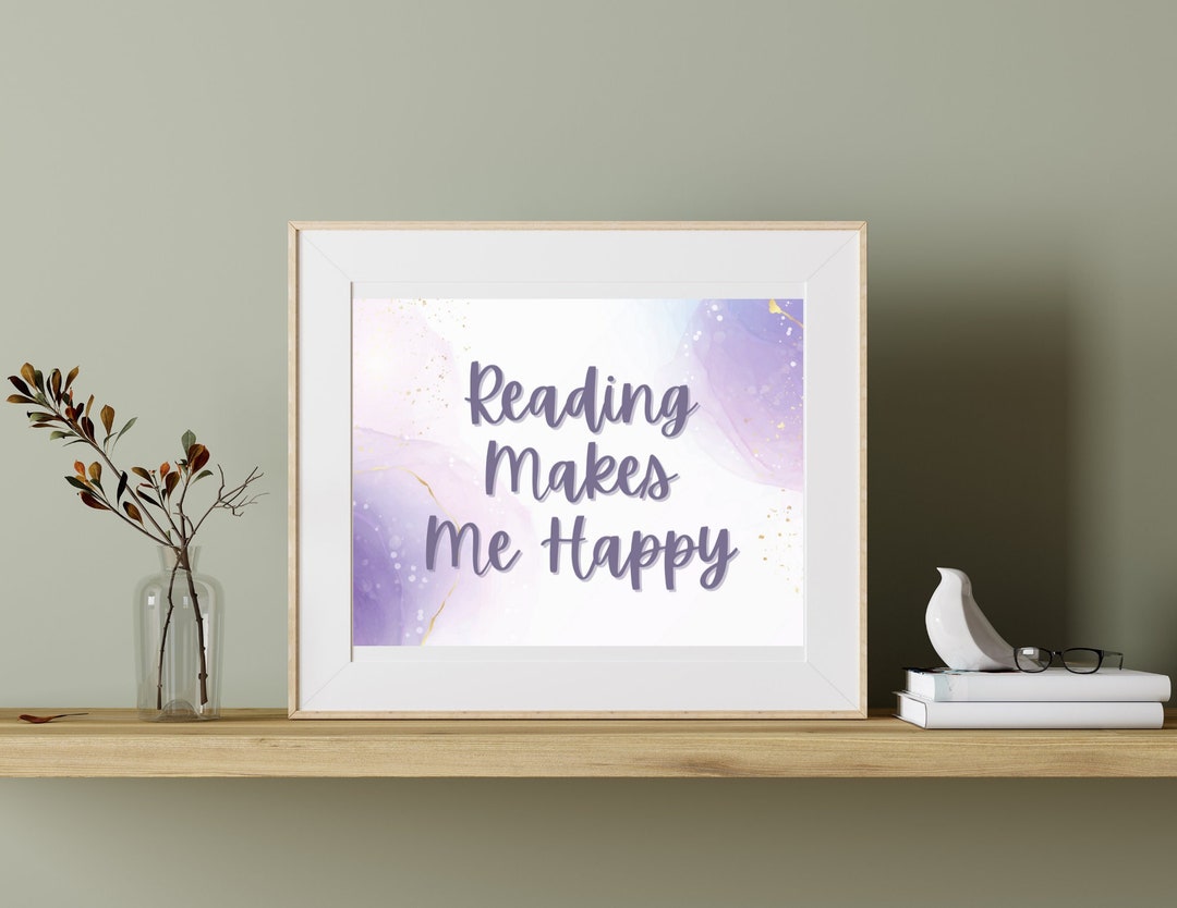 Reading Makes Me Happy Printable Quote Wall Art Book Nerd Poster ...