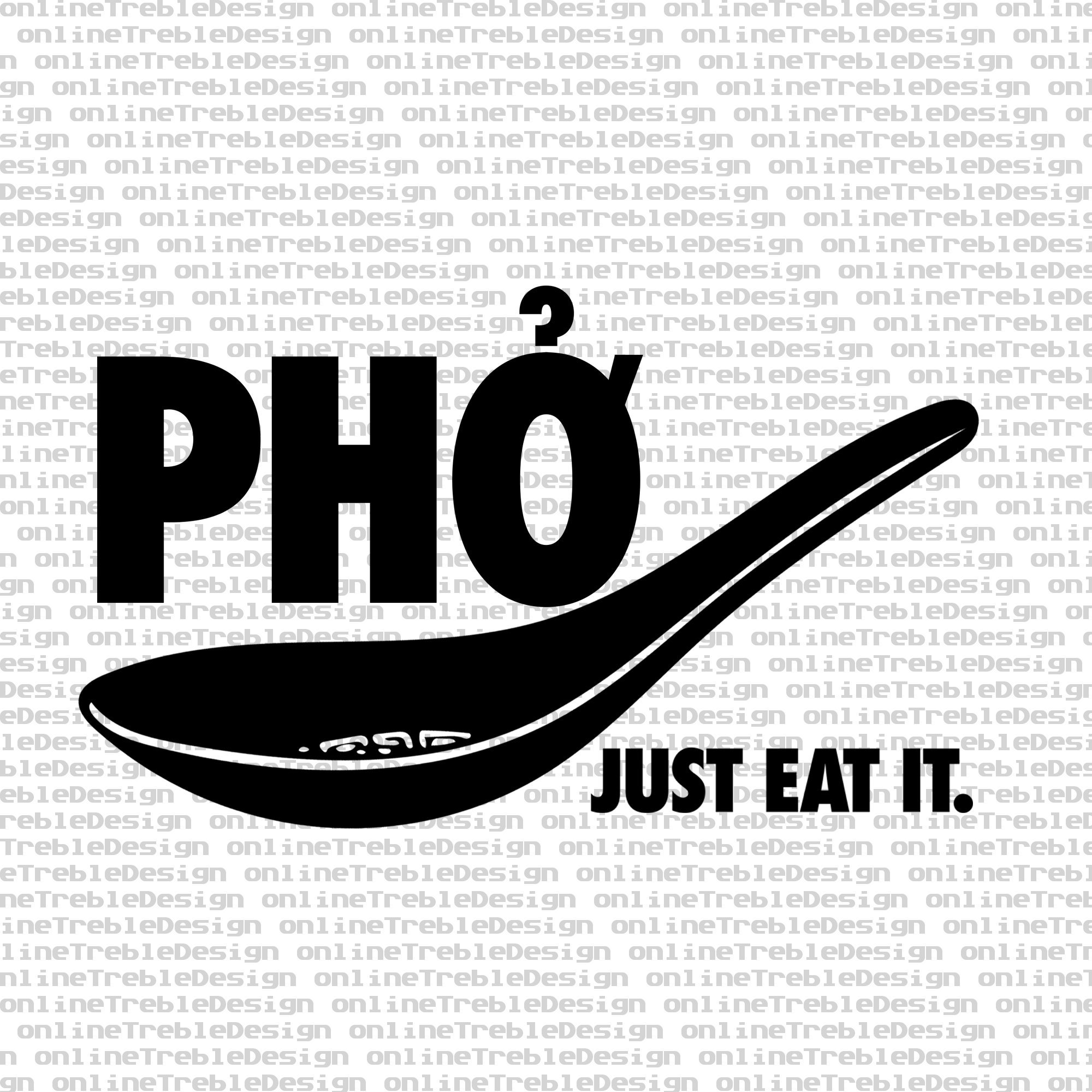 Pho Soup Spoon Just Eat It PNG SVG Cut File Instant Download Cricut ...