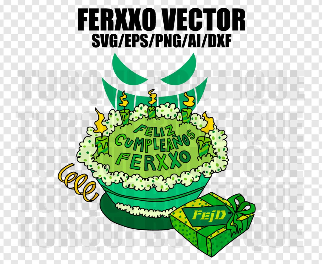 Ferxxo Feliz Cumpleaños Vector SVG/PNG/AI, Vector Digital File for ...