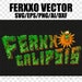 Ferxxocalipsis Vector SVG/PNG/AI, Vector Digital File for Cricut ...