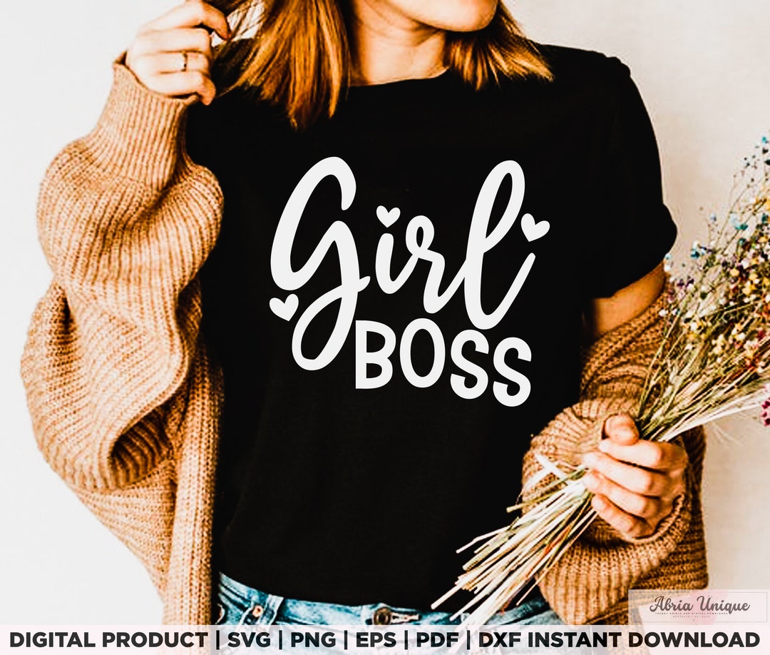 Girl Boss Svg, Png, Eps, Pdf, Dxf, Design for T Shirts, Mugs, Stickers ...
