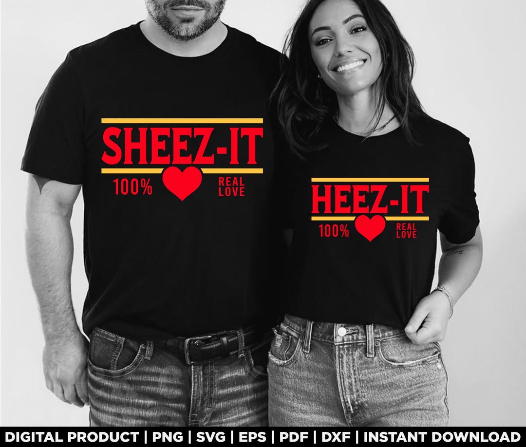 Sheez-it, Heez-it, Real Love, Svg, Png, Couple Valentine Shirt Design ...