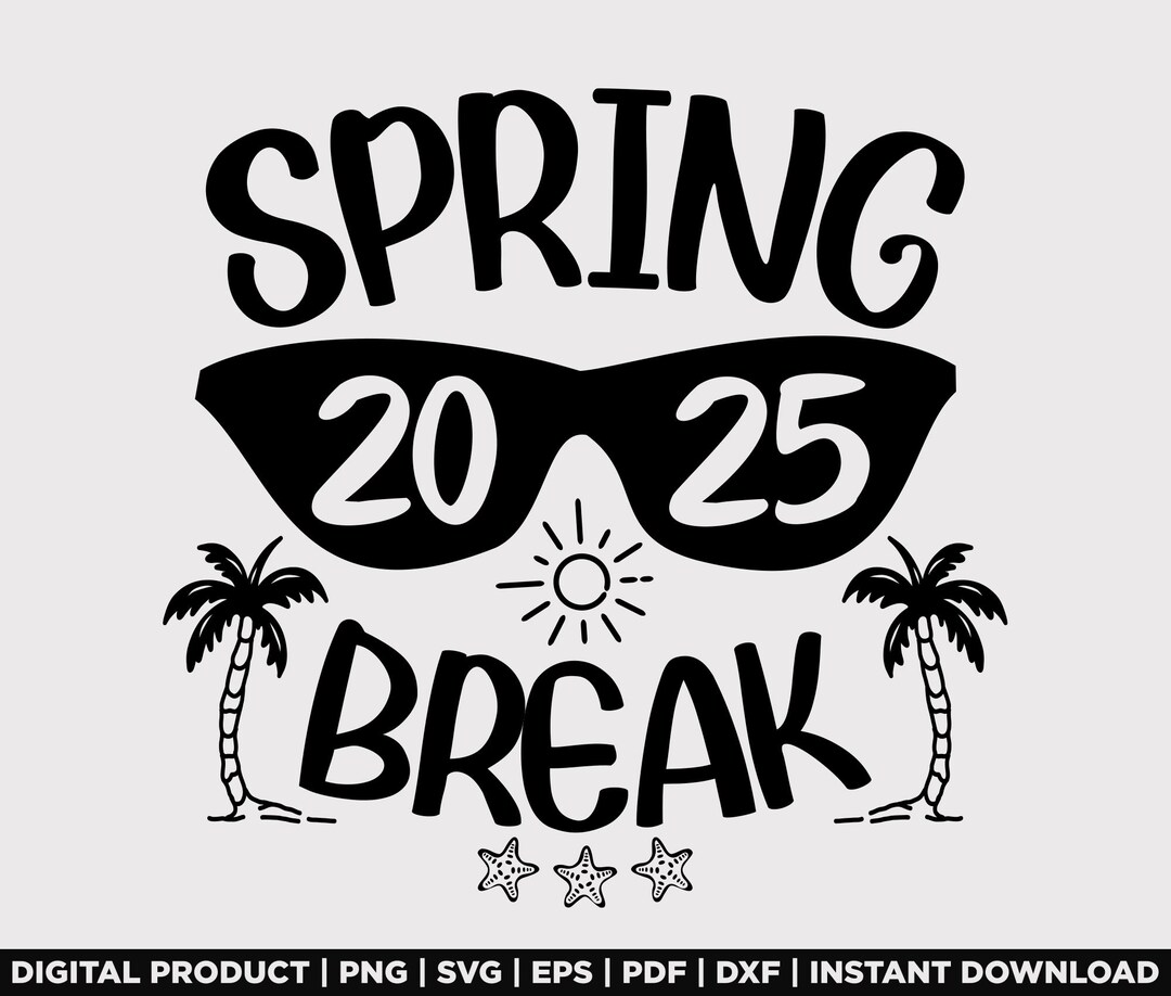 Spring Break 2025 Png, Spring Break Shirt Svg, Spring Break, Vacay Mode ...