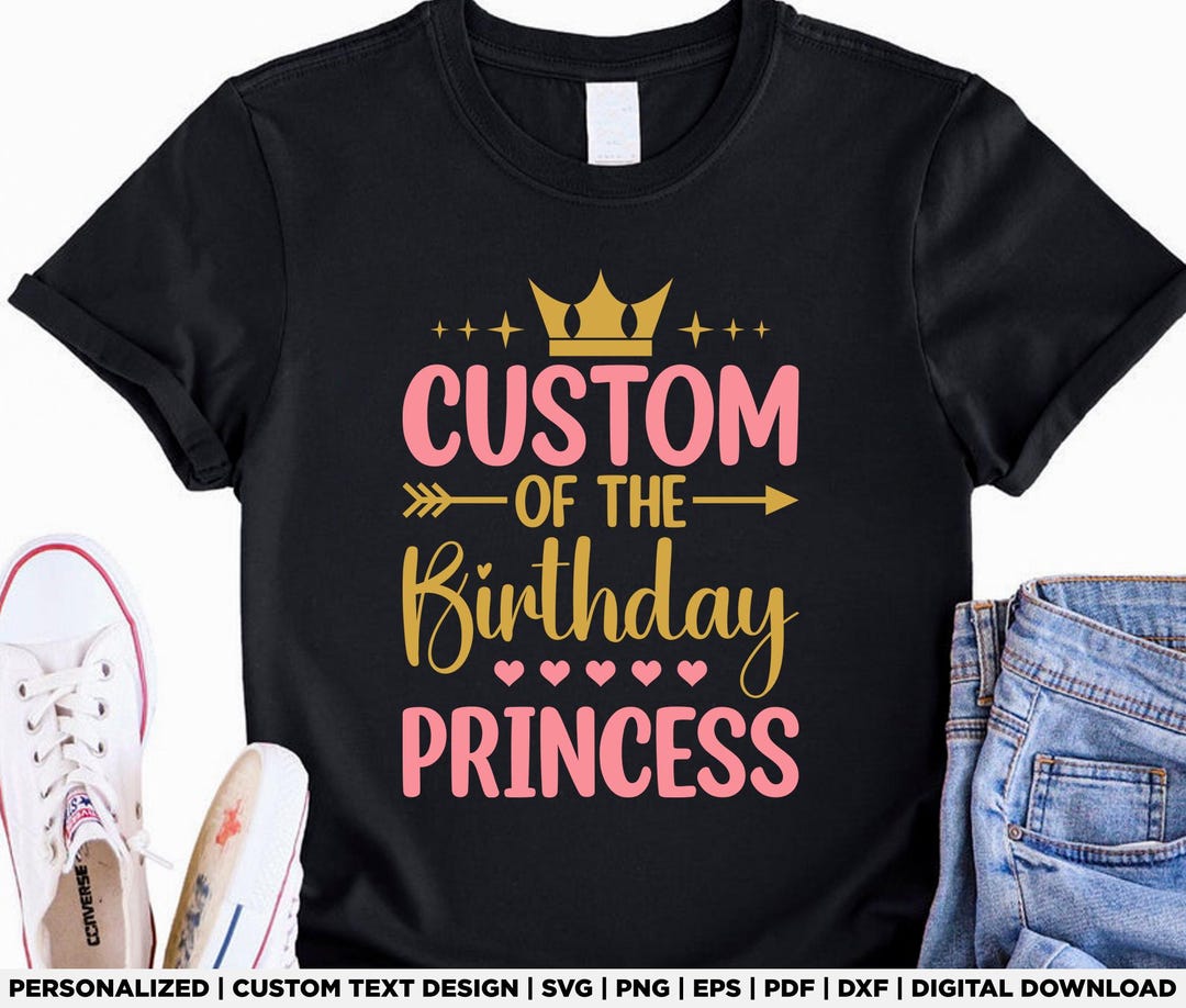 Custom of the Birthday Princess Svg Png, Matching Birthday Family ...