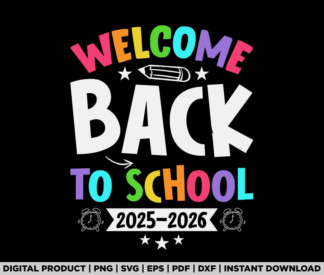 Welcome Back to School 2025 2026, Welcome Back, First Day of School ...