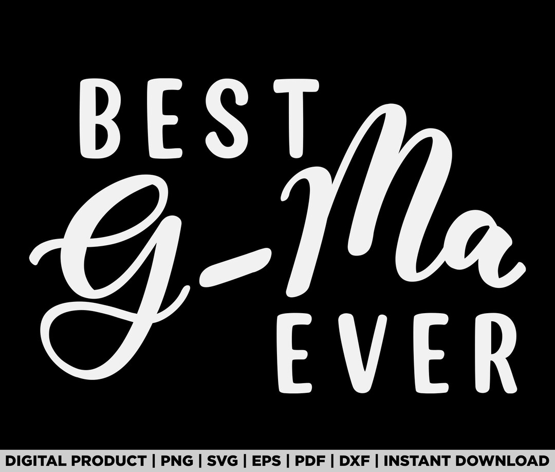 Womens G-ma Best G-ma Ever, Grandma Png, Gift for Grandma, Mothers Day ...