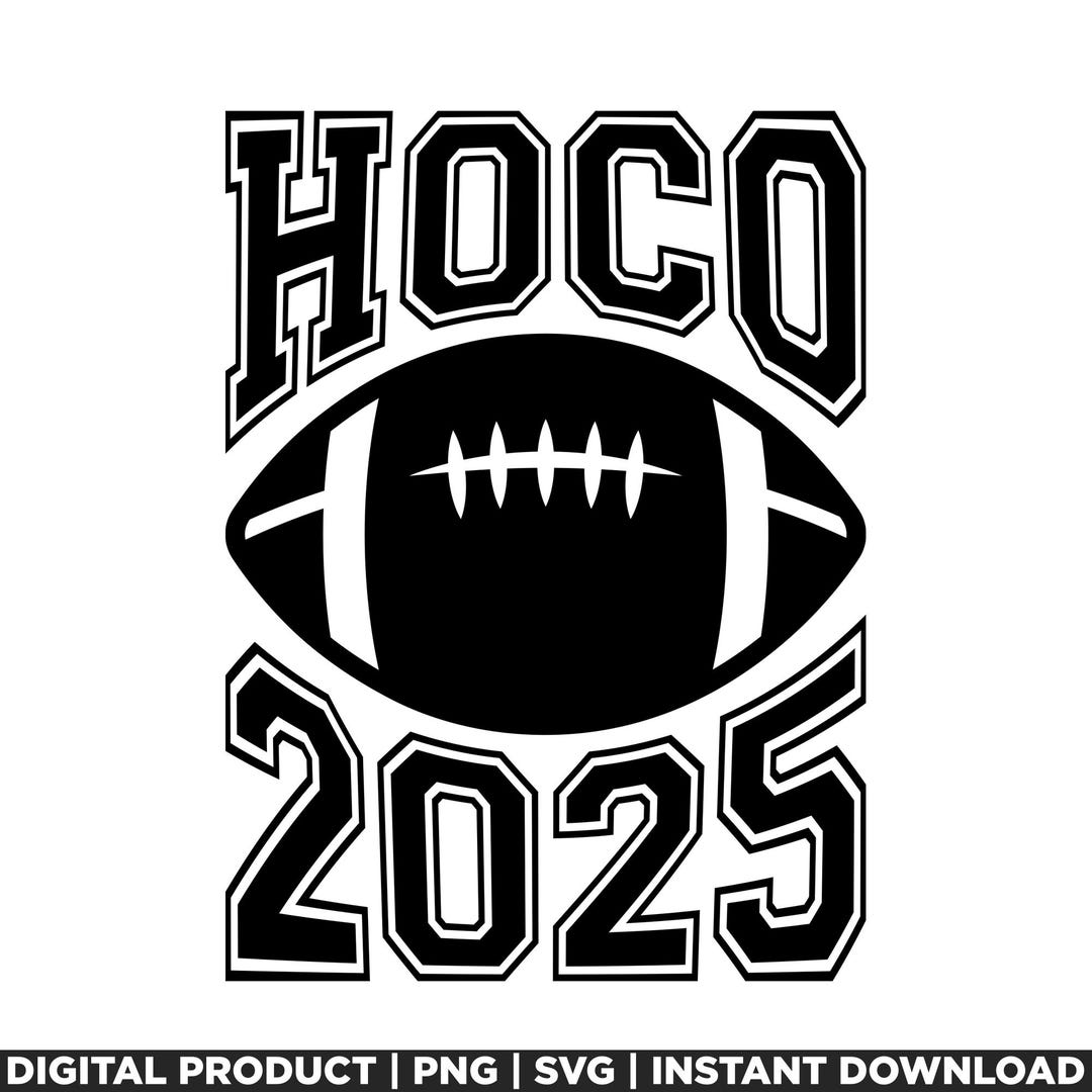 Hoco 2025, Homecoming 2025, Homecoming Svg, Homecoming Png, Football ...